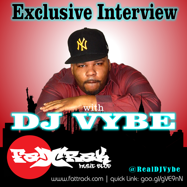 Fattrack-InterviewFlyer | DJ Vybe